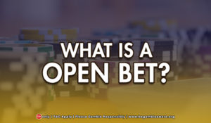 What Is A Open Bet?
